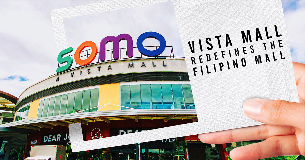Vista Mall makes the most of your malling experience • PhilSTAR Life